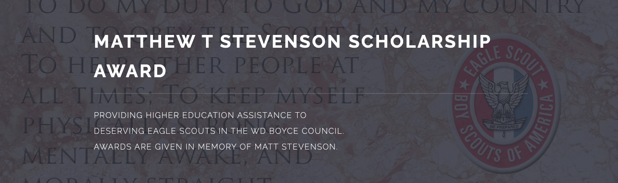 Matthew Stevenson Scholarship - W. D. Boyce Council